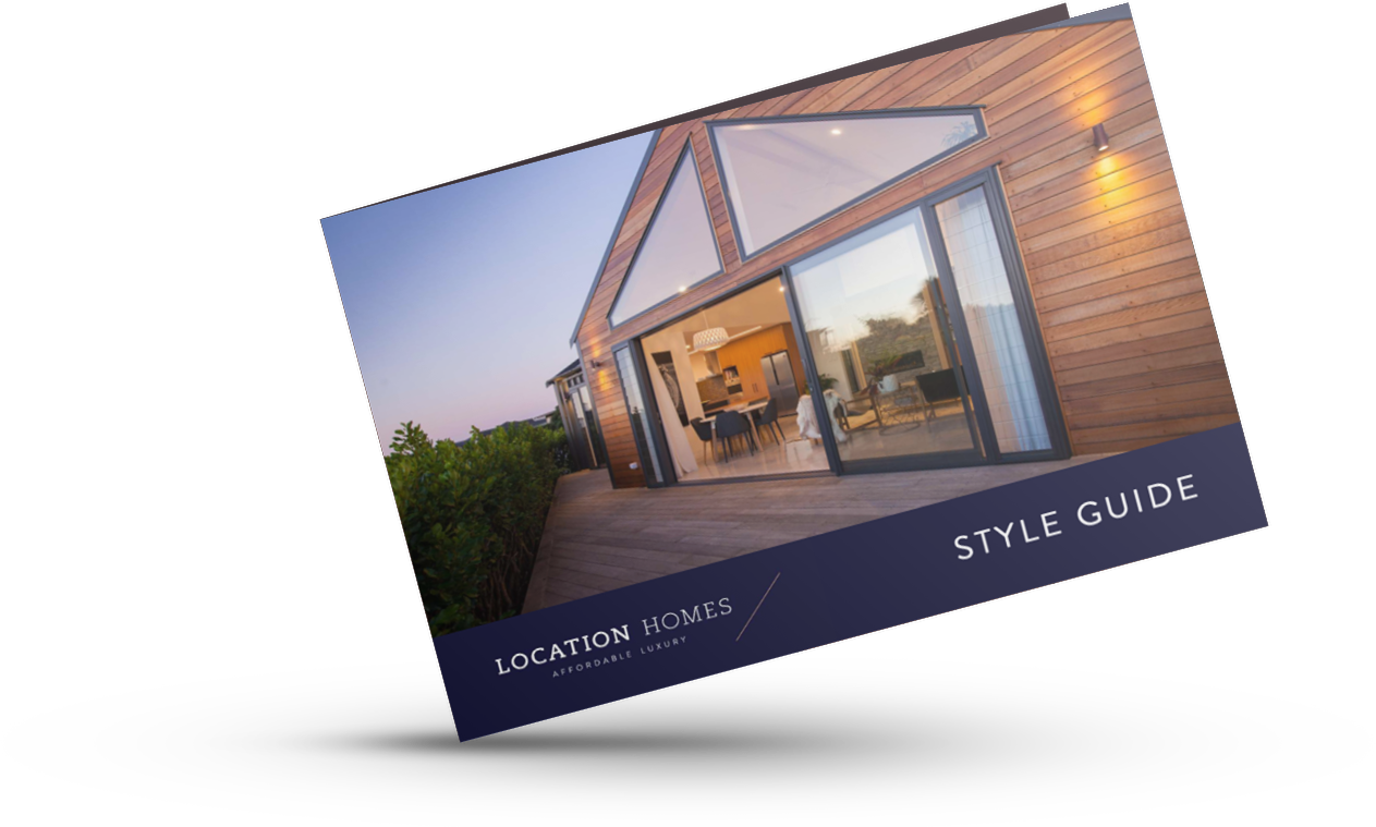 Download the Style Guide | Location Homes